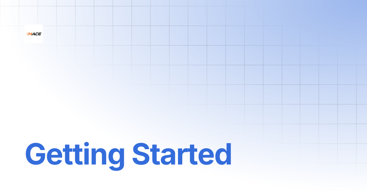 Getting Started | Mace